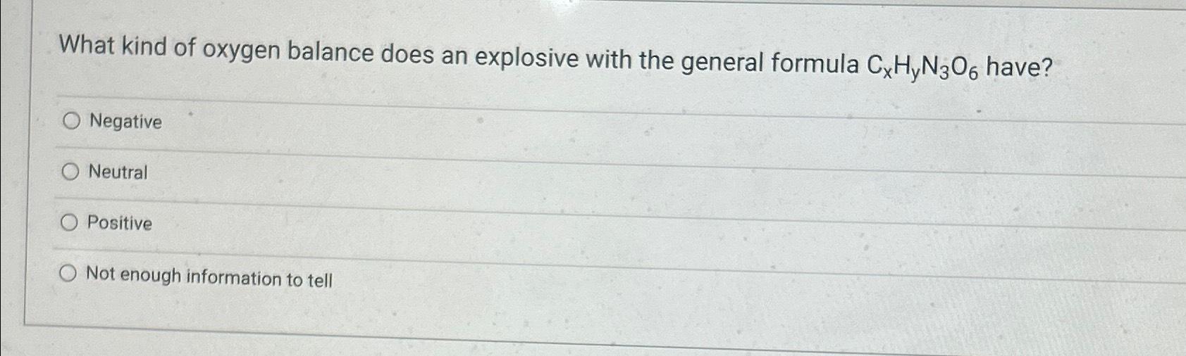 Solved What kind of oxygen balance does an explosive with | Chegg.com