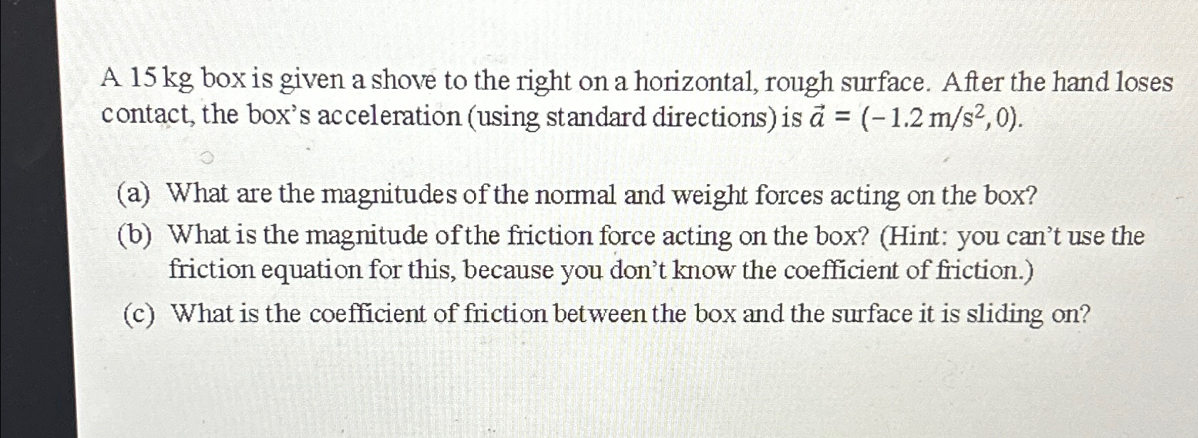 Solved A 15kg ﻿box is given a shove to the right on a | Chegg.com