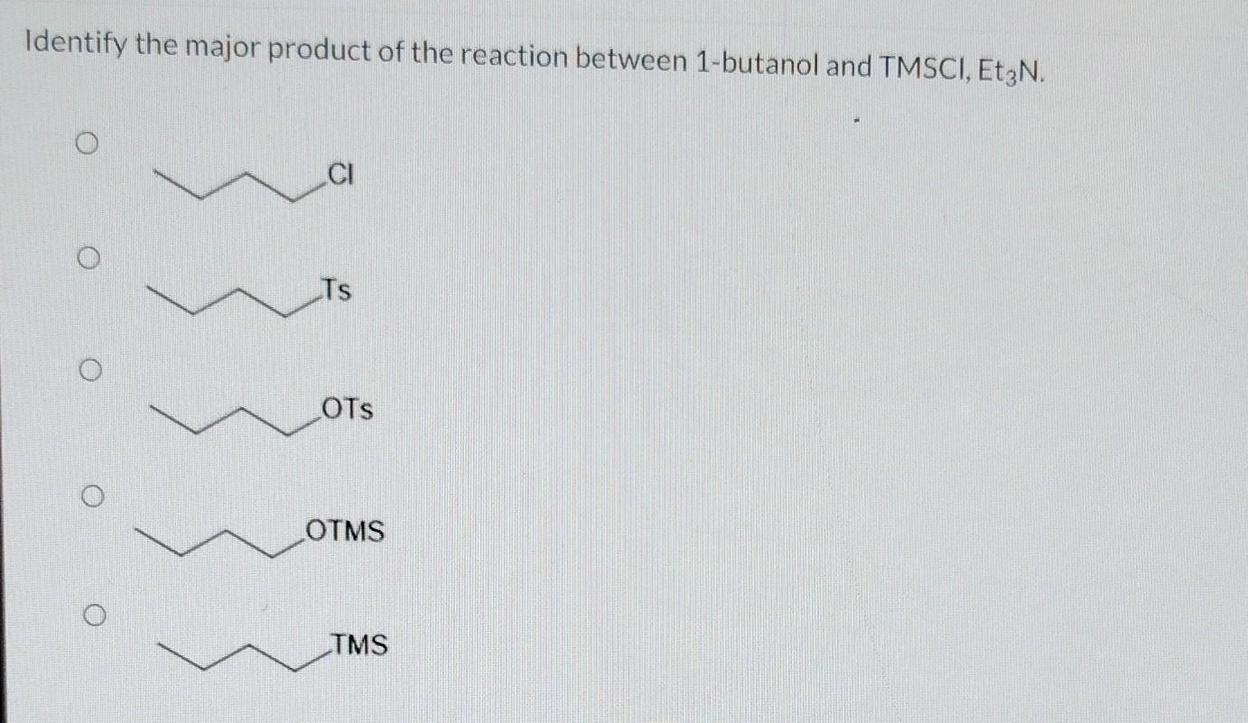 Solved Identify the major product of the reaction between | Chegg.com