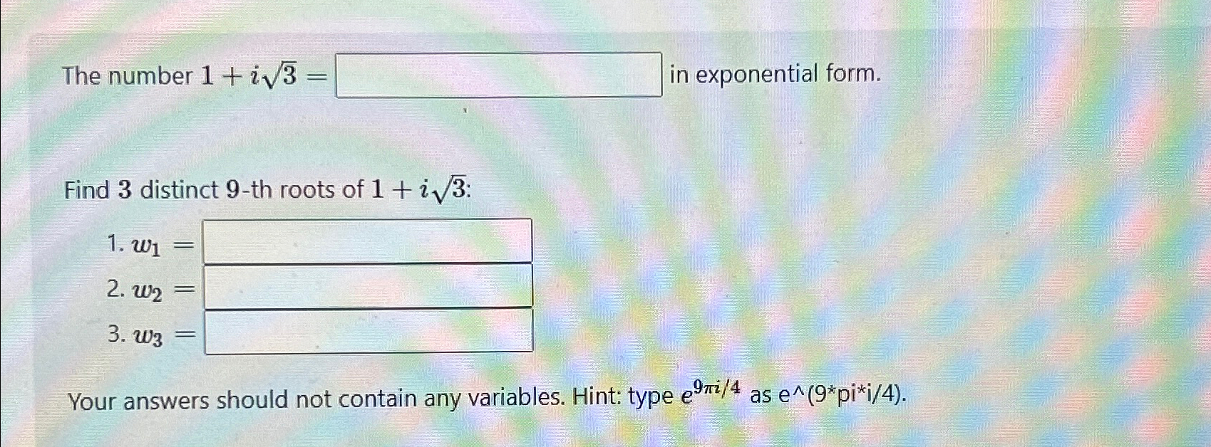 Solved The number 1+i32= ﻿in exponential form.Find 3 | Chegg.com