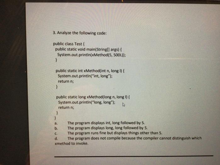 Solved 1. Given the following method static void | Chegg.com