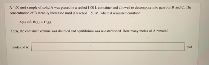 Solved A 4.60 mol sample of solid A was placed in a sealed | Chegg.com