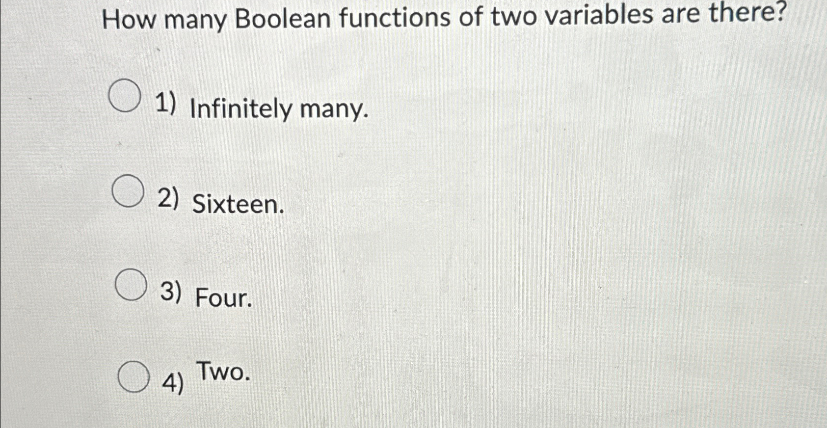 Solved How many Boolean functions of two variables are | Chegg.com