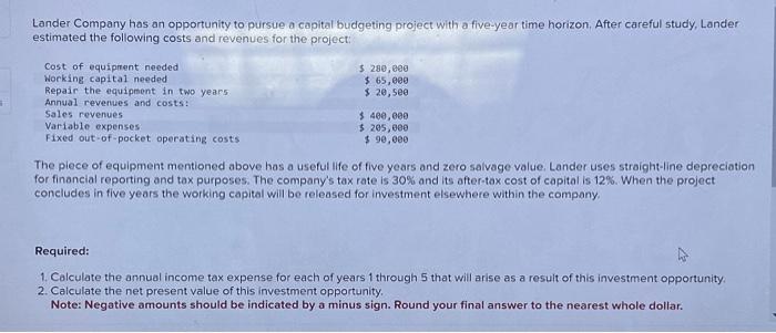 Solved Lander Company has an opportunity to pursue a capital | Chegg.com
