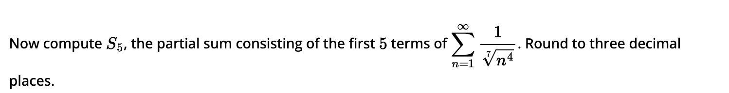 Solved Now compute S5, ﻿the partial sum consisting of the | Chegg.com