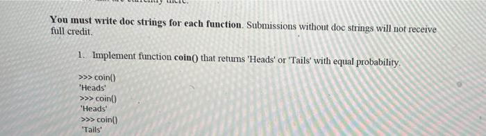Solved You must write doc strings for each function. | Chegg.com