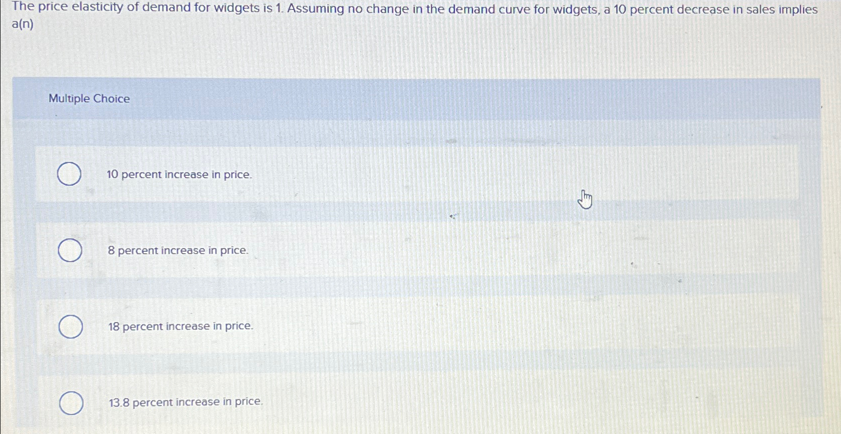 Solved The price elasticity of demand for widgets is 1 . | Chegg.com