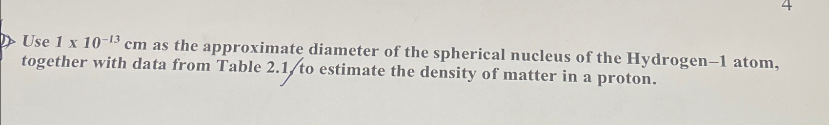Solved Use 1×10-13cm ﻿as the approximate diameter of the | Chegg.com