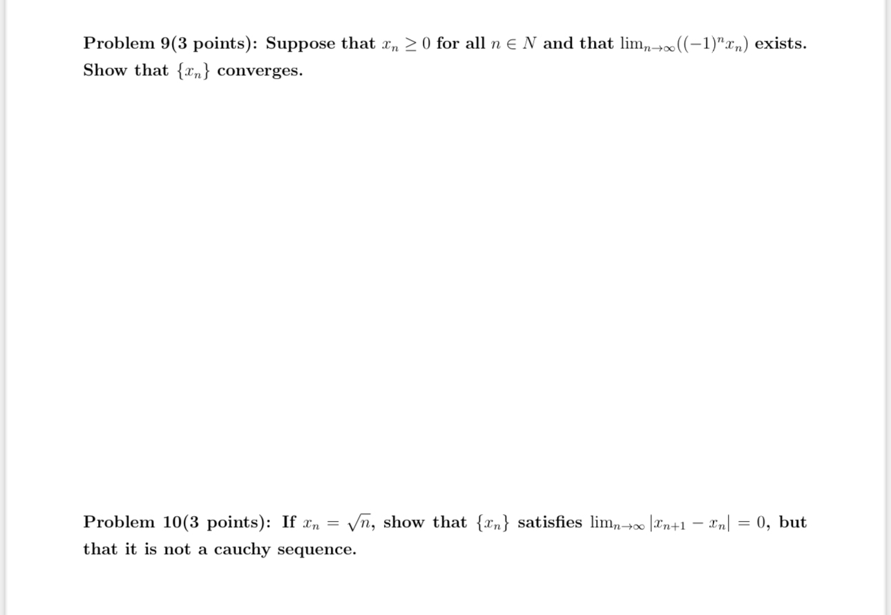 Solved Problem 9(3 ﻿points): Suppose that xn≥0 ﻿for all ninN | Chegg.com