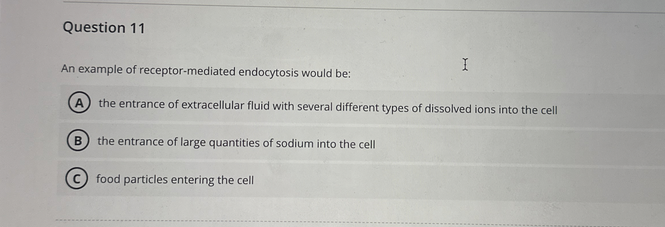 Solved Question 11An example of receptor-mediated | Chegg.com
