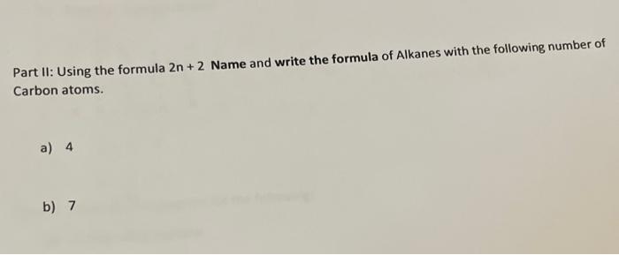 Solved Part II: Using the formula 2n+2 Name and write the | Chegg.com