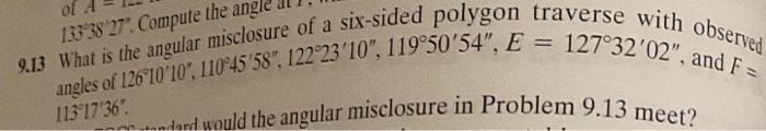Solved 9.13 What is the angular misclosure of a six-sided | Chegg.com