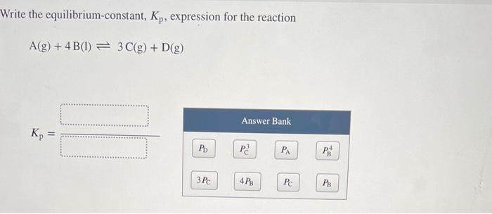 Solved Write the equilibrium-constant, Kp, expression for | Chegg.com