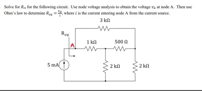Solved Solve for Req for the following circuit. Use node | Chegg.com