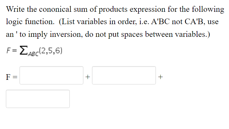 Solved Write the cononical sum of products expression for | Chegg.com