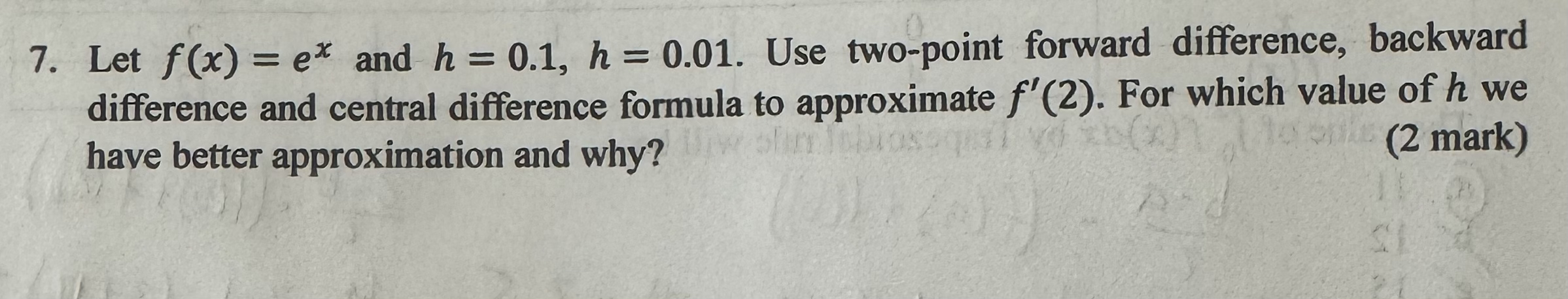 Solved Let f(x)=ex ﻿and h=0.1,h=0.01. ﻿Use two-point forward | Chegg.com