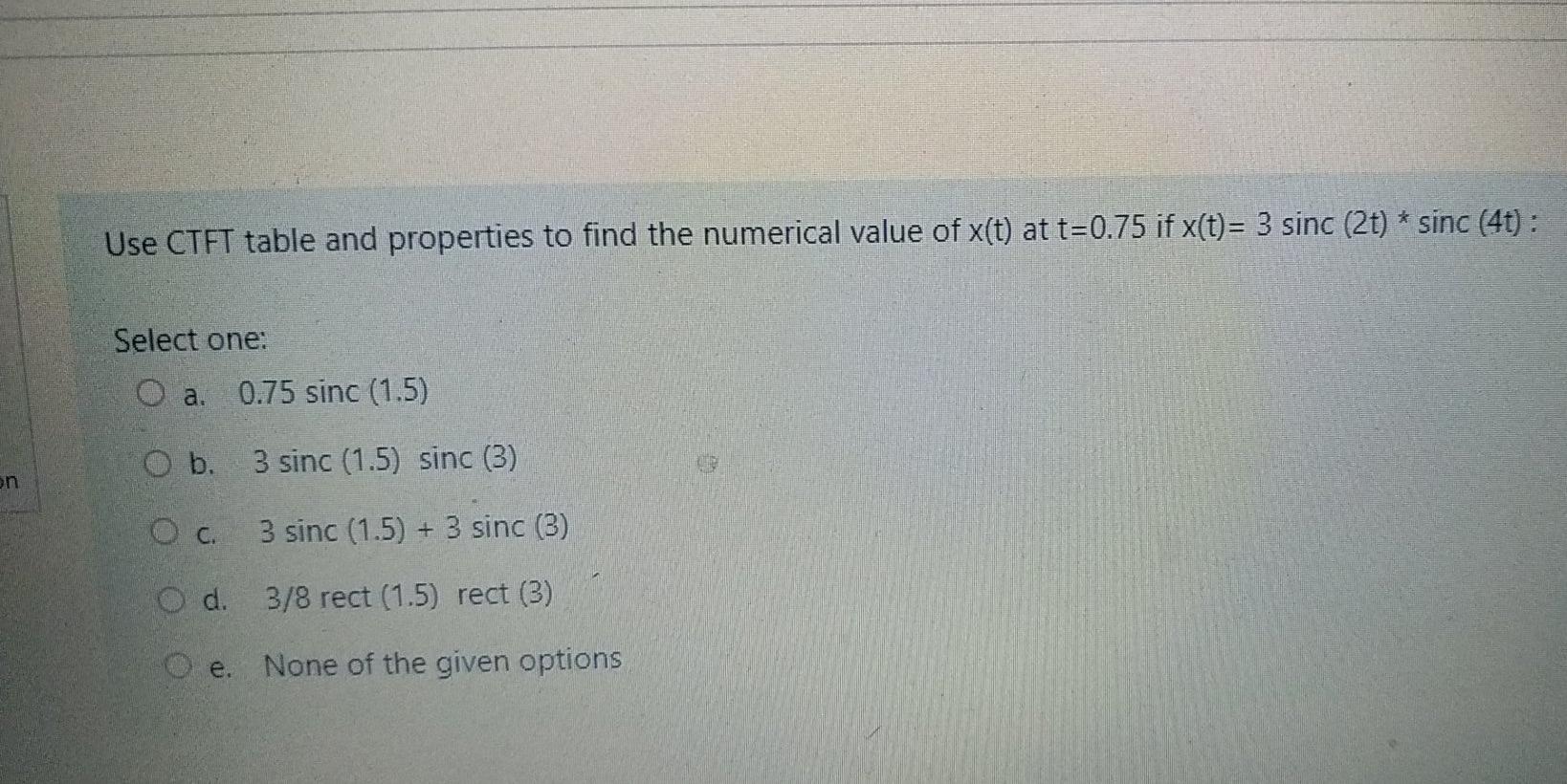 Solved Use CTFT table and properties to find the numerical | Chegg.com