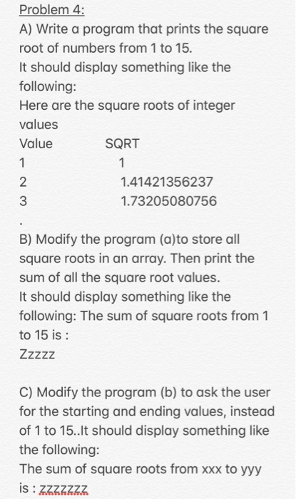 Solved Problem 4: A) Write a program that prints the square | Chegg.com