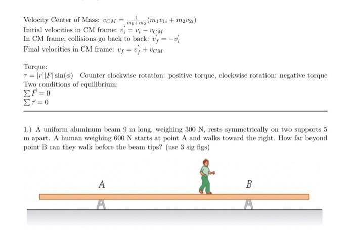Solved Velocity Center of Mass: VCM = m+mz (mvui + m2021) | Chegg.com