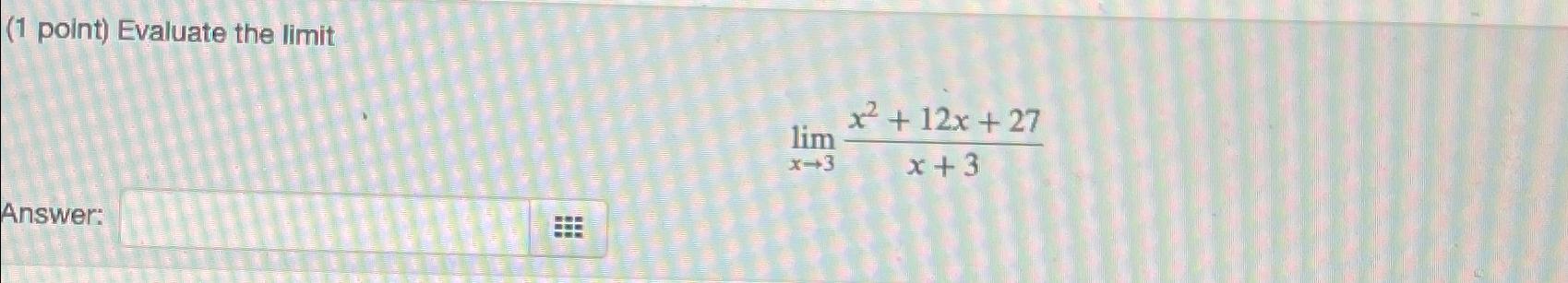 Solved (1 ﻿point) ﻿Evaluate the | Chegg.com