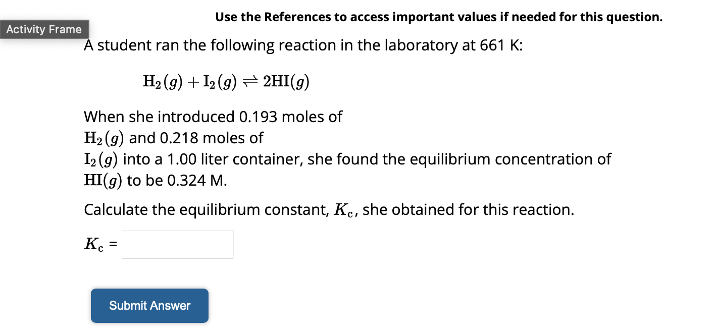 Solved Use K and initial concentrations to calculUse K ﻿and | Chegg.com