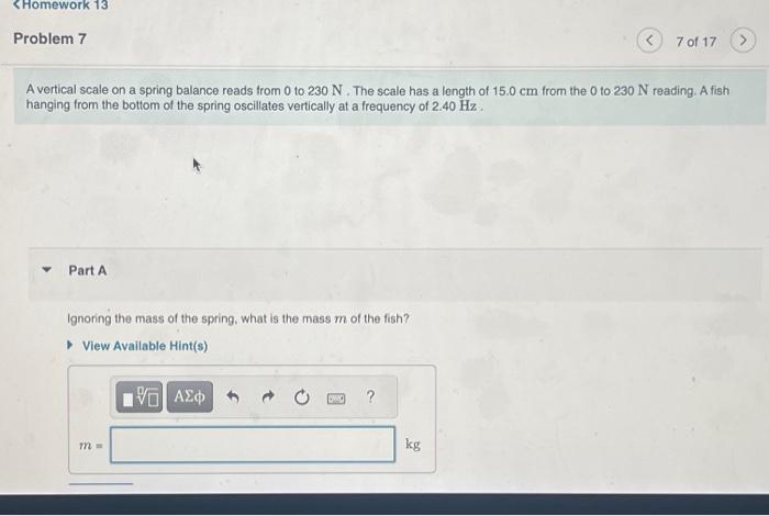 Solved Homework 13 Problem 7 A vertical scale on a spring | Chegg.com
