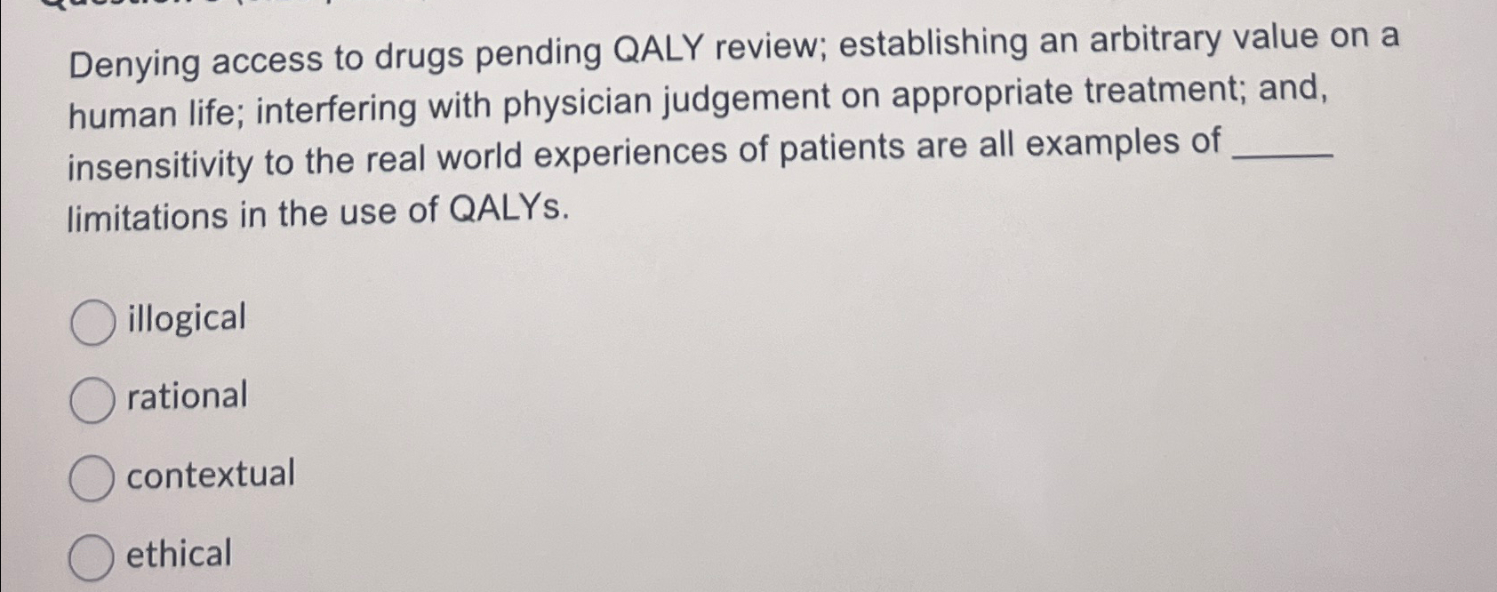 Solved Denying access to drugs pending QALY review; | Chegg.com
