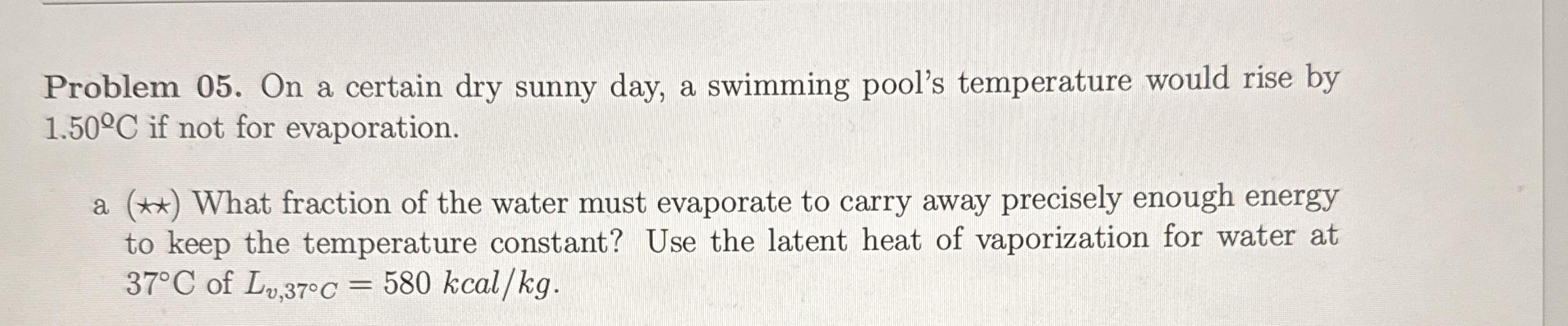 Solved by an EXPERT Problem 05. ﻿On a certain dry sunny day, a swimming | Chegg.com