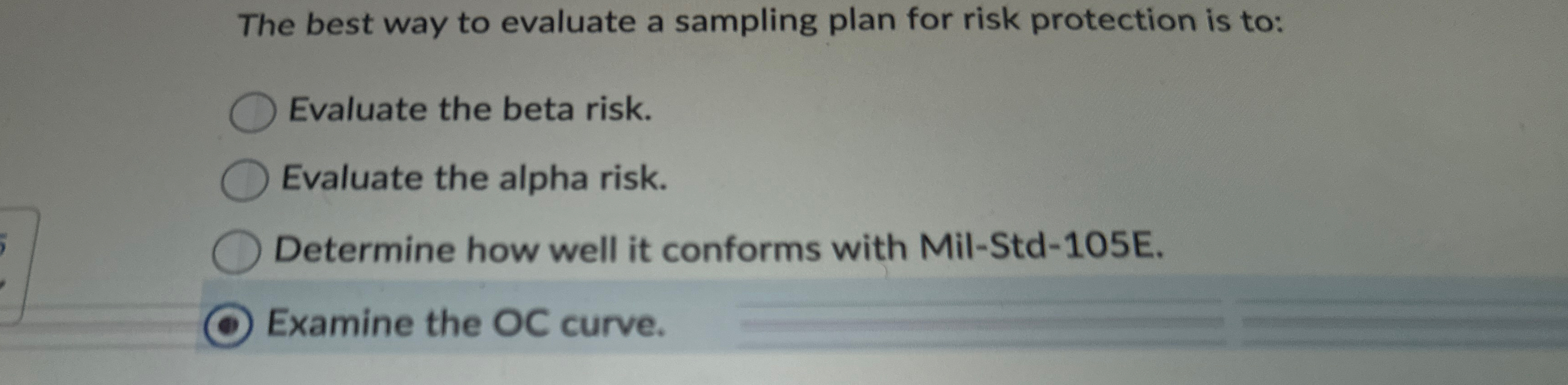 Solved The best way to evaluate a sampling plan for risk | Chegg.com