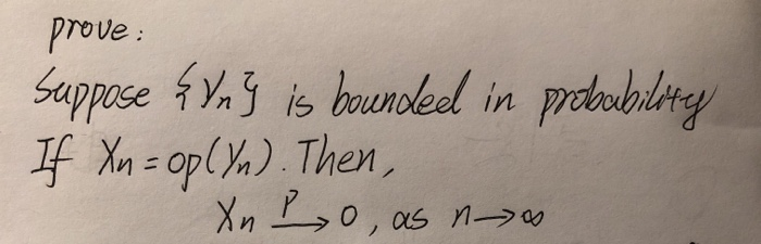 prove: Suppose Va'is bounded in probability If Xn= | Chegg.com