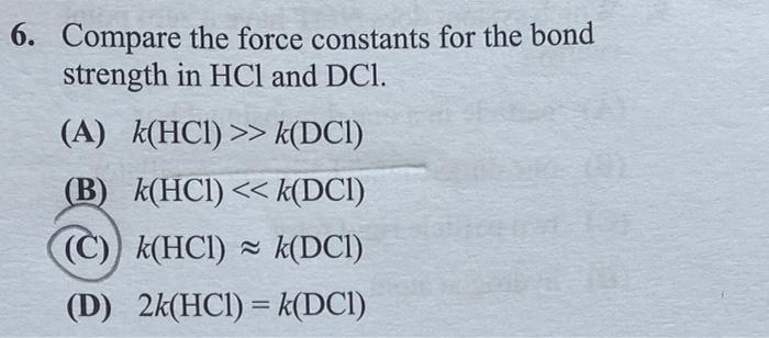 Solved Compare the force constants for the bond strength in | Chegg.com