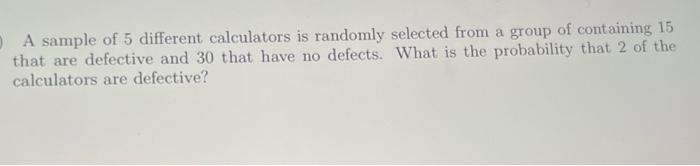 Solved A sample of 5 different calculators is randomly | Chegg.com