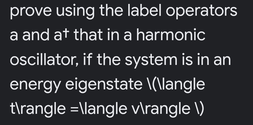 Solved prove using the label operators a and a conjugate | Chegg.com