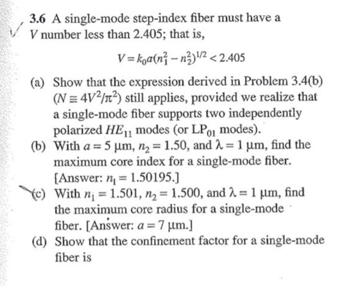 Solved 3.6 A single-mode step-index fiber must have a V | Chegg.com