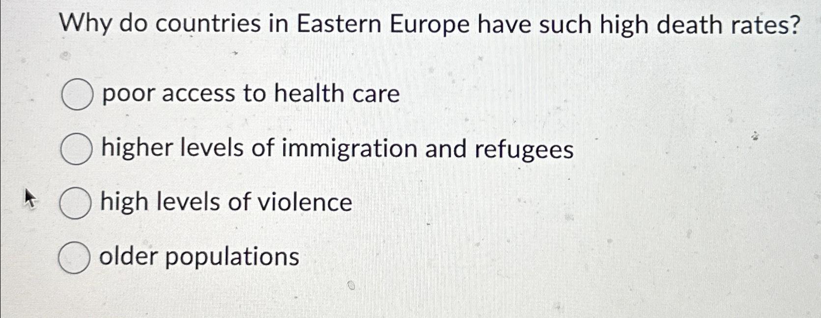 Solved Why do countries in Eastern Europe have such high | Chegg.com