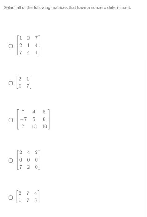 Solved Select all of the following matrices that have a | Chegg.com