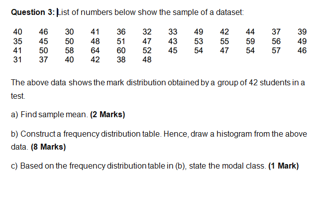 Solved Question 3: List of numbers below show the sample of | Chegg.com