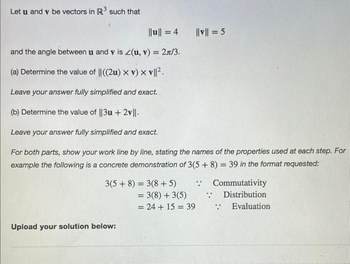 Solved Let u and v be vectors in R3 such that ∥u∥=4∥v∥=5 and | Chegg.com