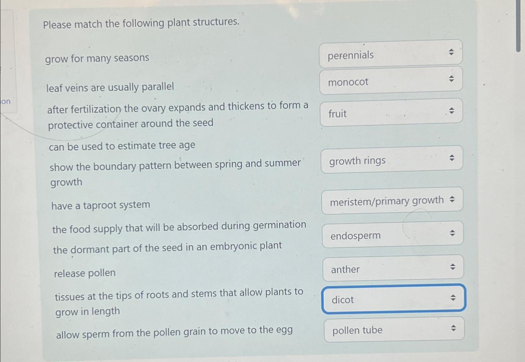 Solved Please match the following plant structures.grow for | Chegg.com