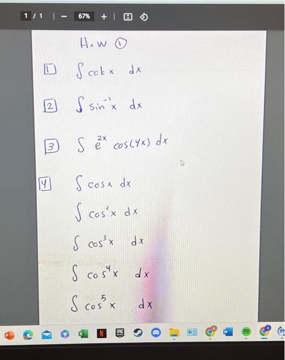 Solved (1) ∫cotxdx (2) ∫sin−1xdx (3) ∫e2xcos(4x)dx (4) | Chegg.com