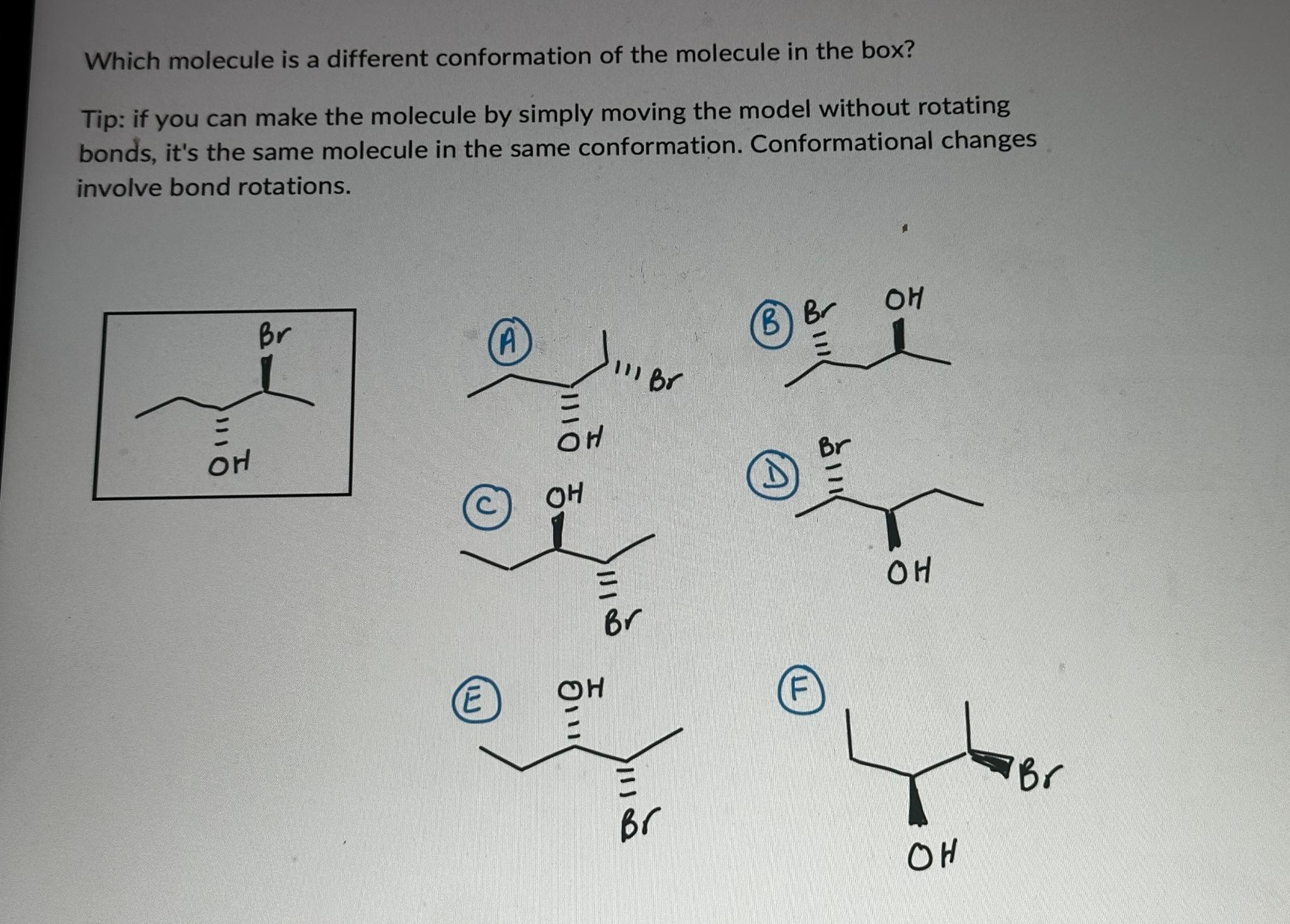 Which molecule is a different conformation of the | Chegg.com