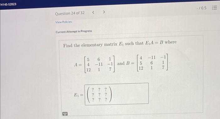 Solved Find the elementary matrix E1 such that E1A=B where | Chegg.com