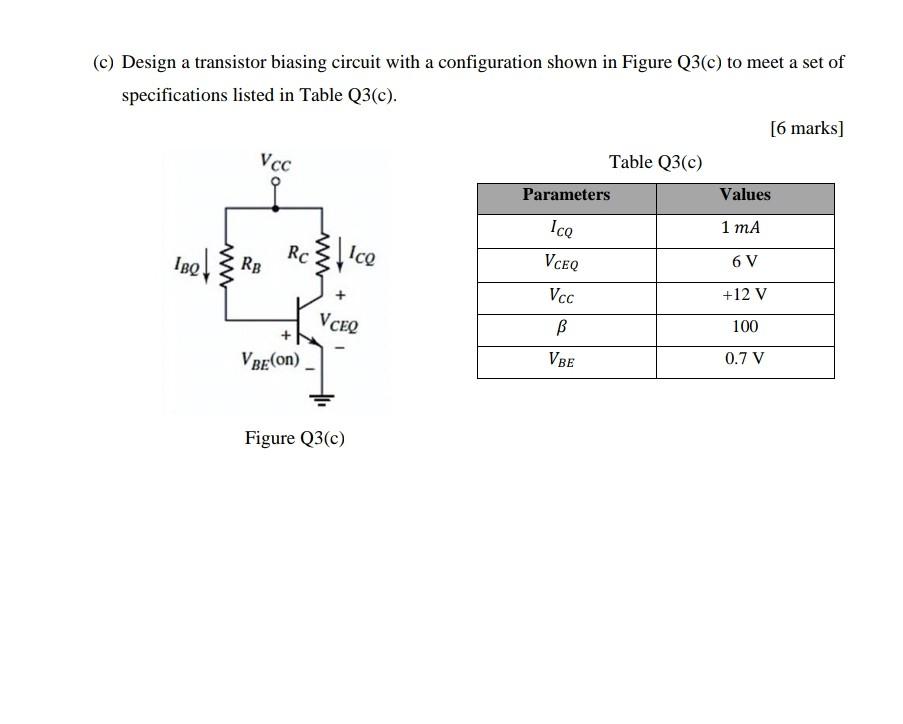 Solved c) Design a transistor biasing circuit with a | Chegg.com