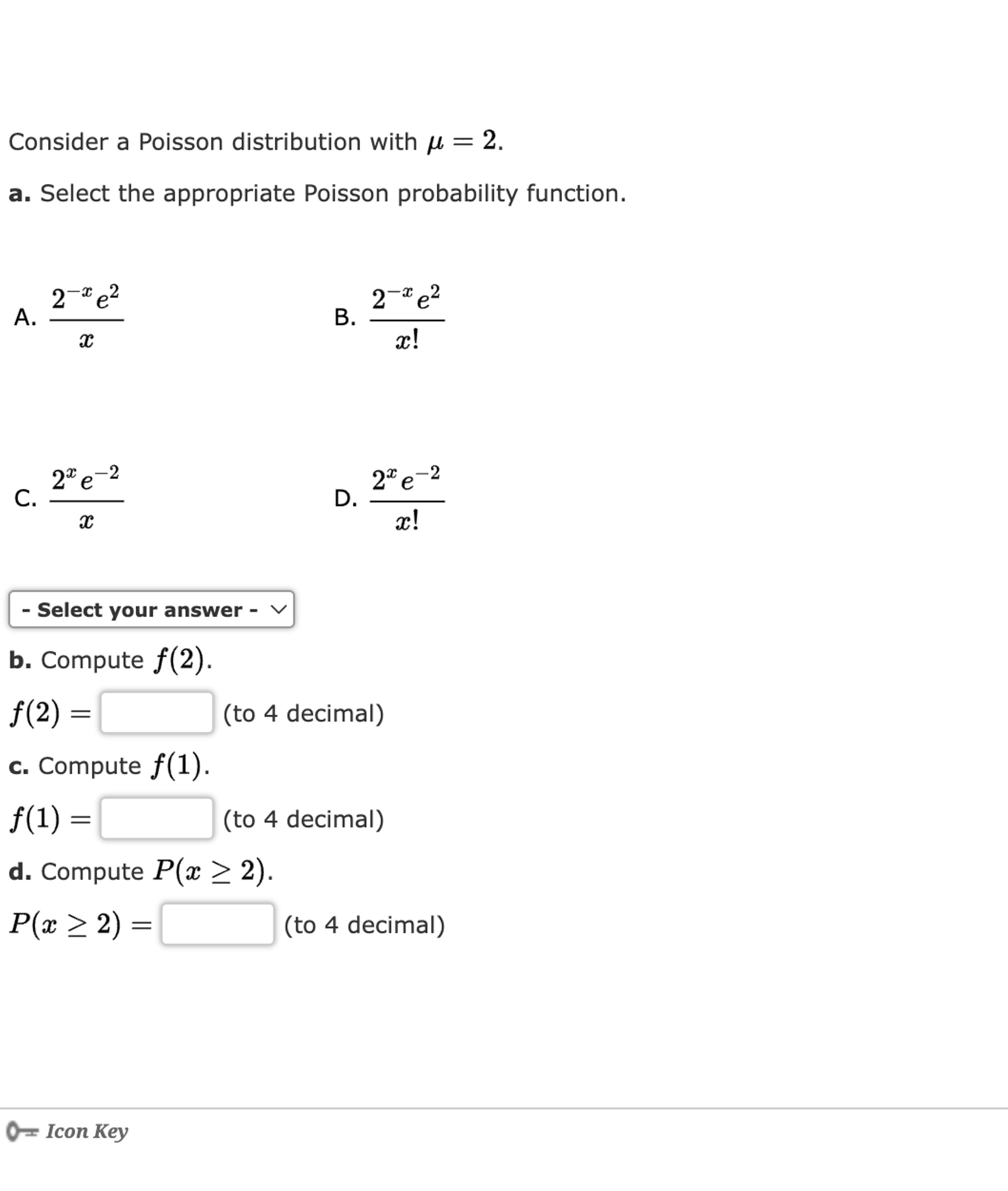Solved Consider a Poisson distribution with μ=2.a. ﻿Select | Chegg.com