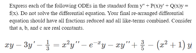 Solved Express each of the following ODEs in the standard | Chegg.com