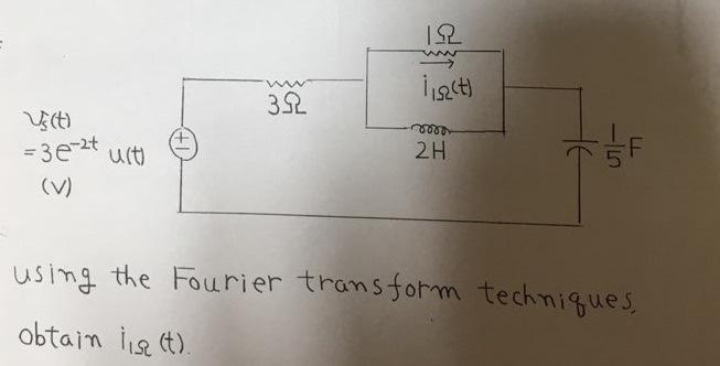Solved vs(t) =3e−2tu (V) using the Fourier transform | Chegg.com