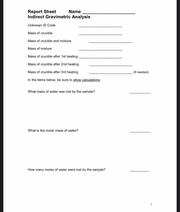 Solved Report Sheet Name Indirect Gravimetric Analysis | Chegg.com