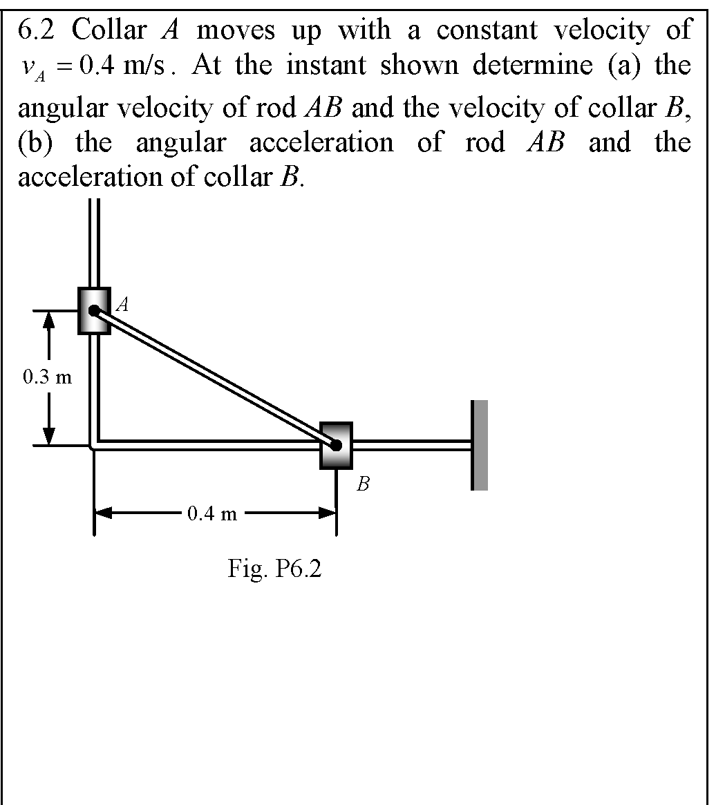 Solved 6.2 Collar A moves up with a constant velocity of | Chegg.com
