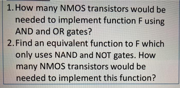 Solved 1. How many NMOS transistors would be needed to | Chegg.com