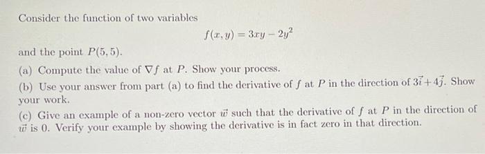 Solved Consider the function of two variables f(x,y) = | Chegg.com